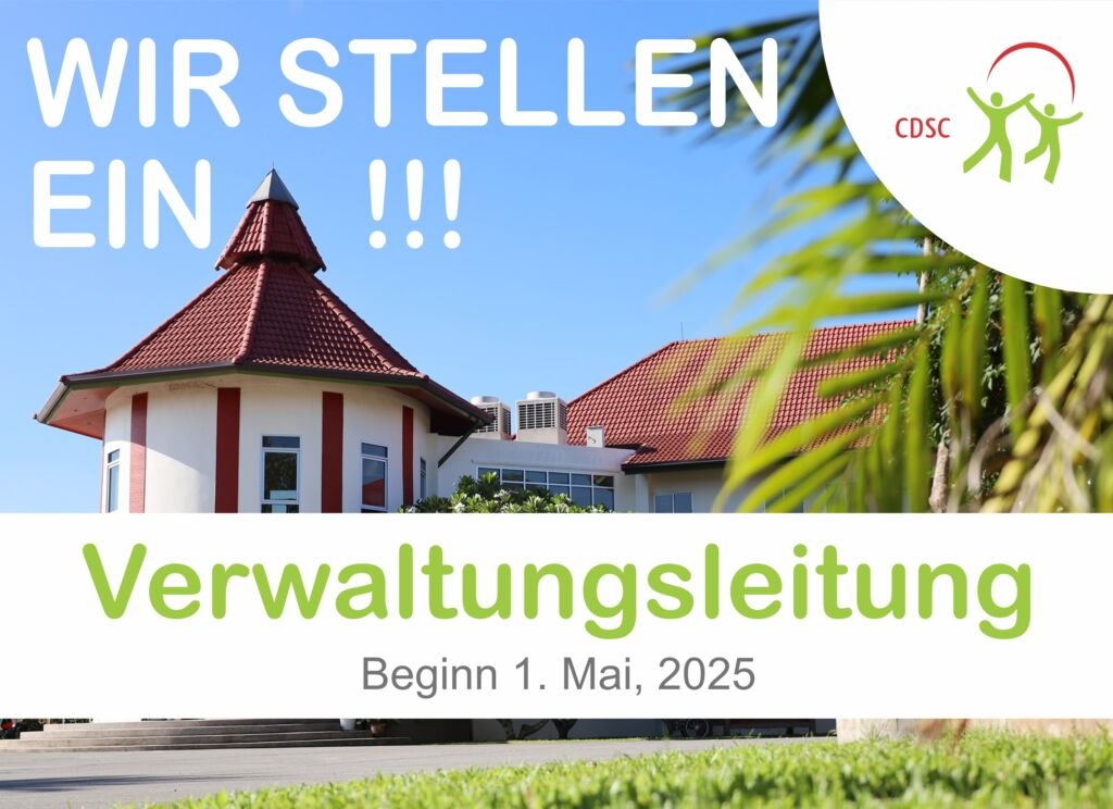 Wir stellen ein! Verwaltungsleitung ab 2025 - Christliche Deutsche Schule Chiang Mai (CDSC)